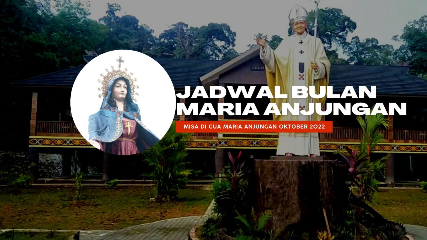 Misa di Gua Maria Anjungan Oktober 2022 | Majalah DUTA